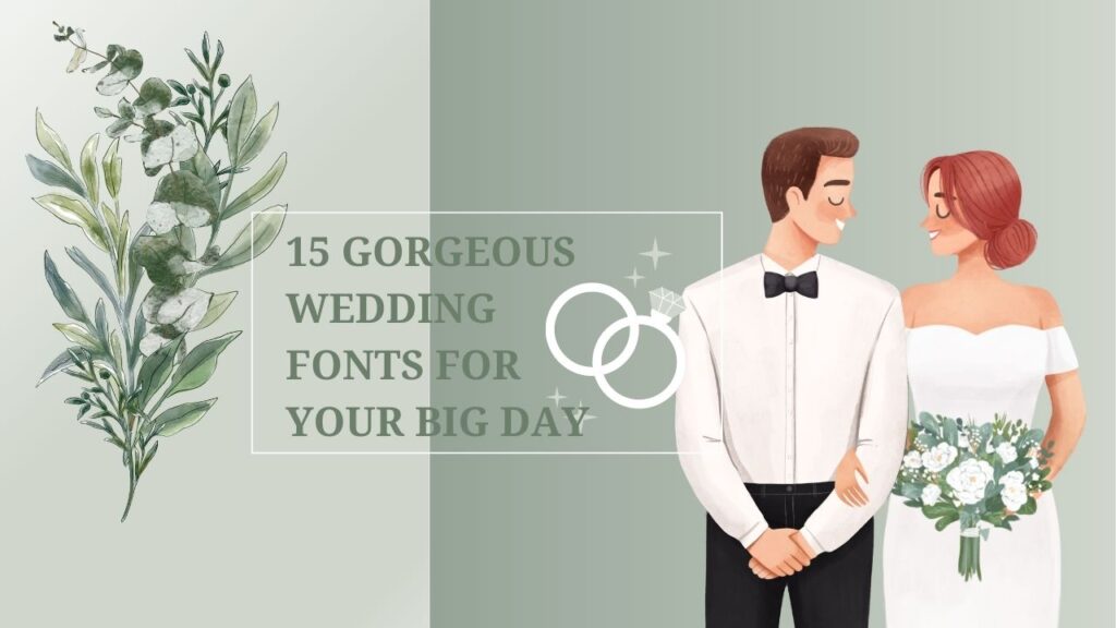 15+ Gorgeous Wedding Fonts for Your Big Day - Font Burst