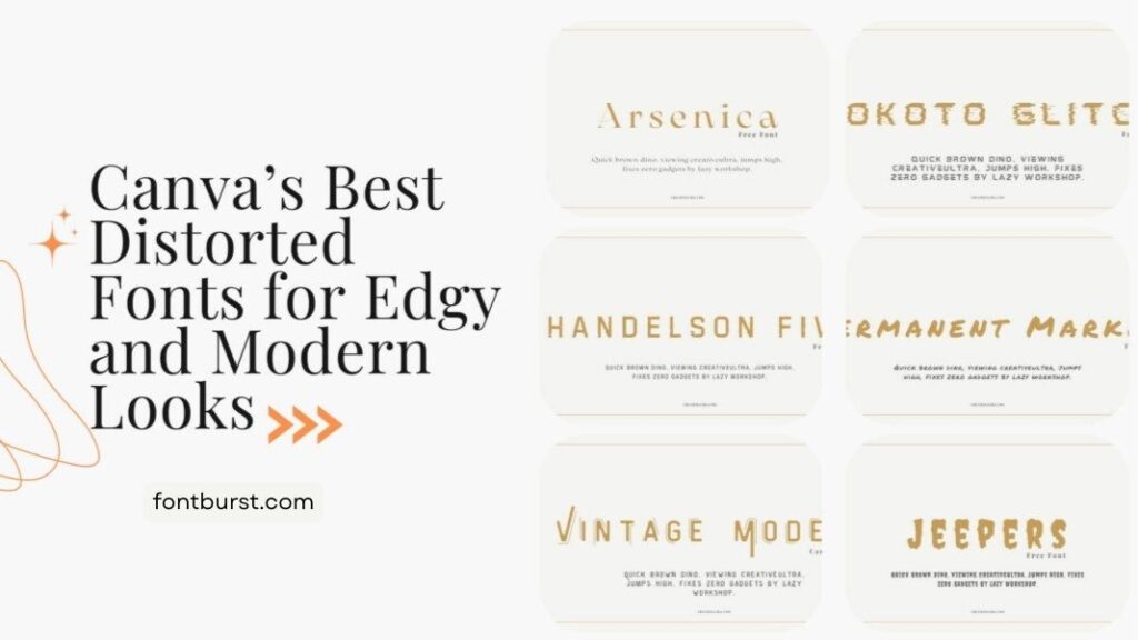 Canva’s Best Distorted Fonts for Edgy and Modern Looks - Font Burst